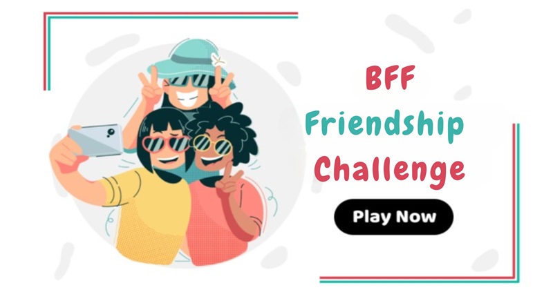 Do you dare to win this BFF Friendship Challenge | Realtest