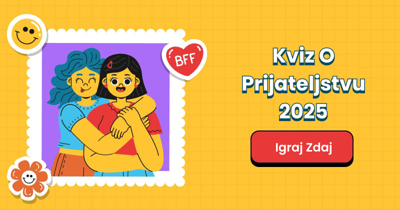 Kviz prijateljstva 2025 | Friendship Quiz 2023
