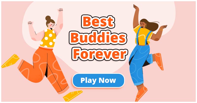 Find your Best Buddies Forever is here | Friends For Life